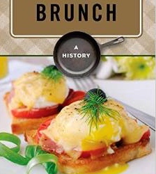 The History and Ritual of Brunch - Culinary Historians of NY